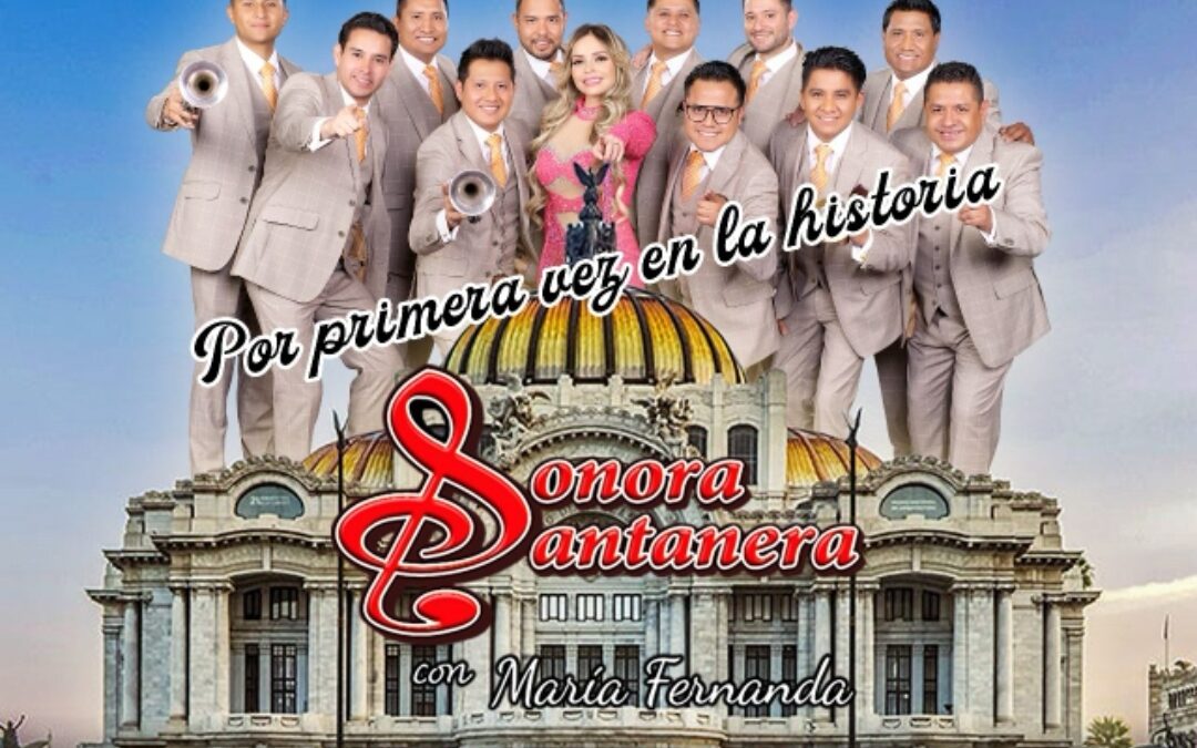 La Sonora Santanera con María Fernanda se presentará en Bellas Artes ...
